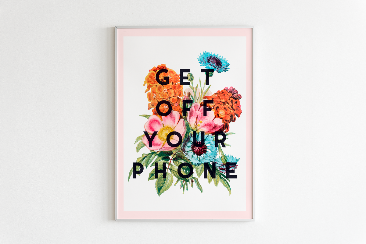 Get Off Your Phone – The 13 Prints